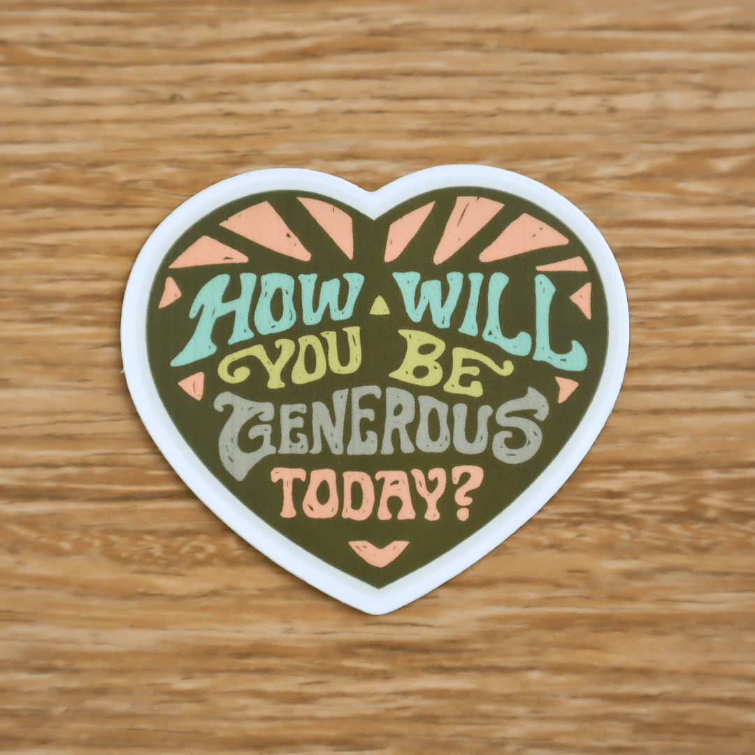 Generous Today Heart Shaped Sticker – Generous Coffee
